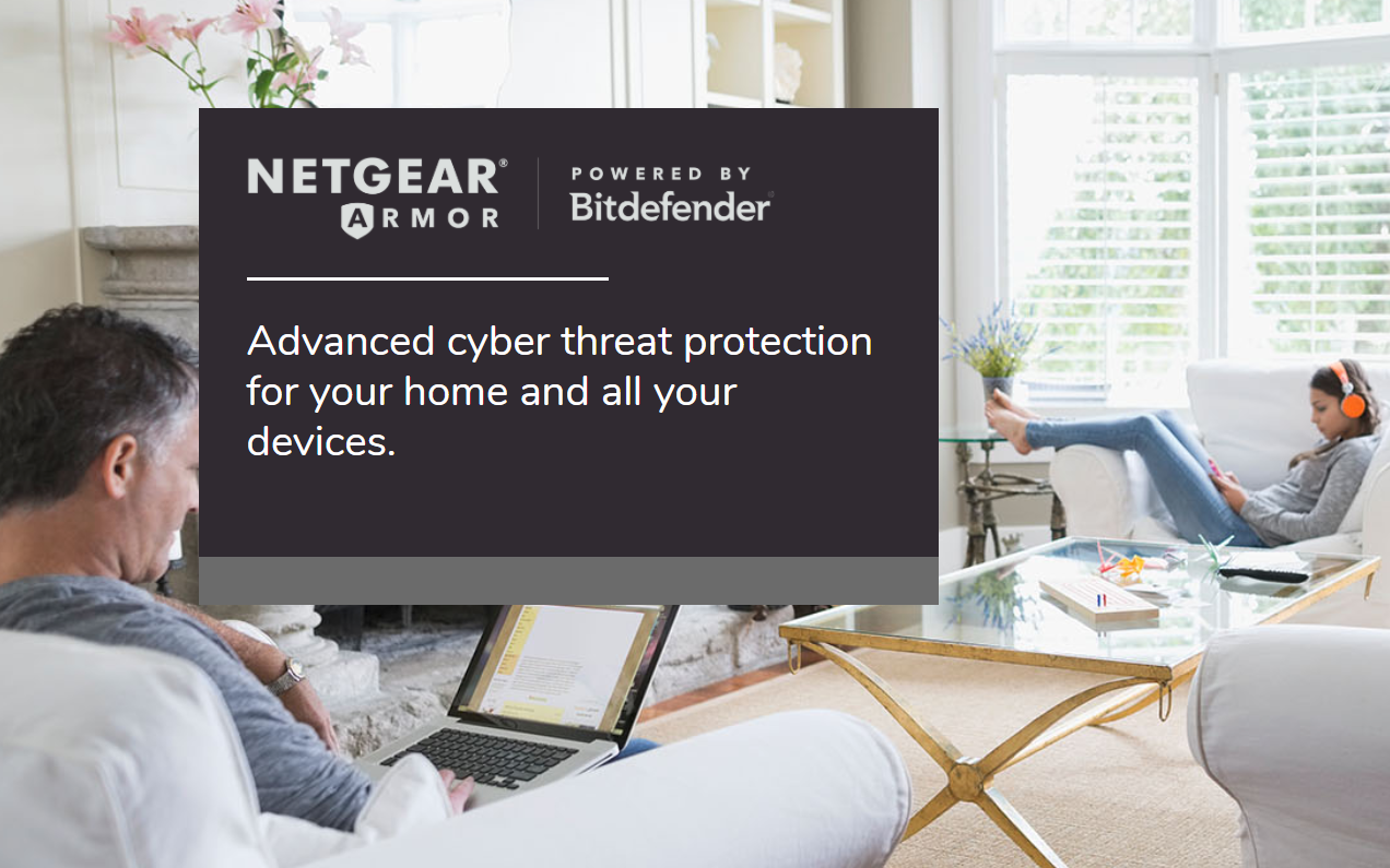 NETGEAR Armor™ powered by Bitdefender® Advanced Cyber Threat Protection ...