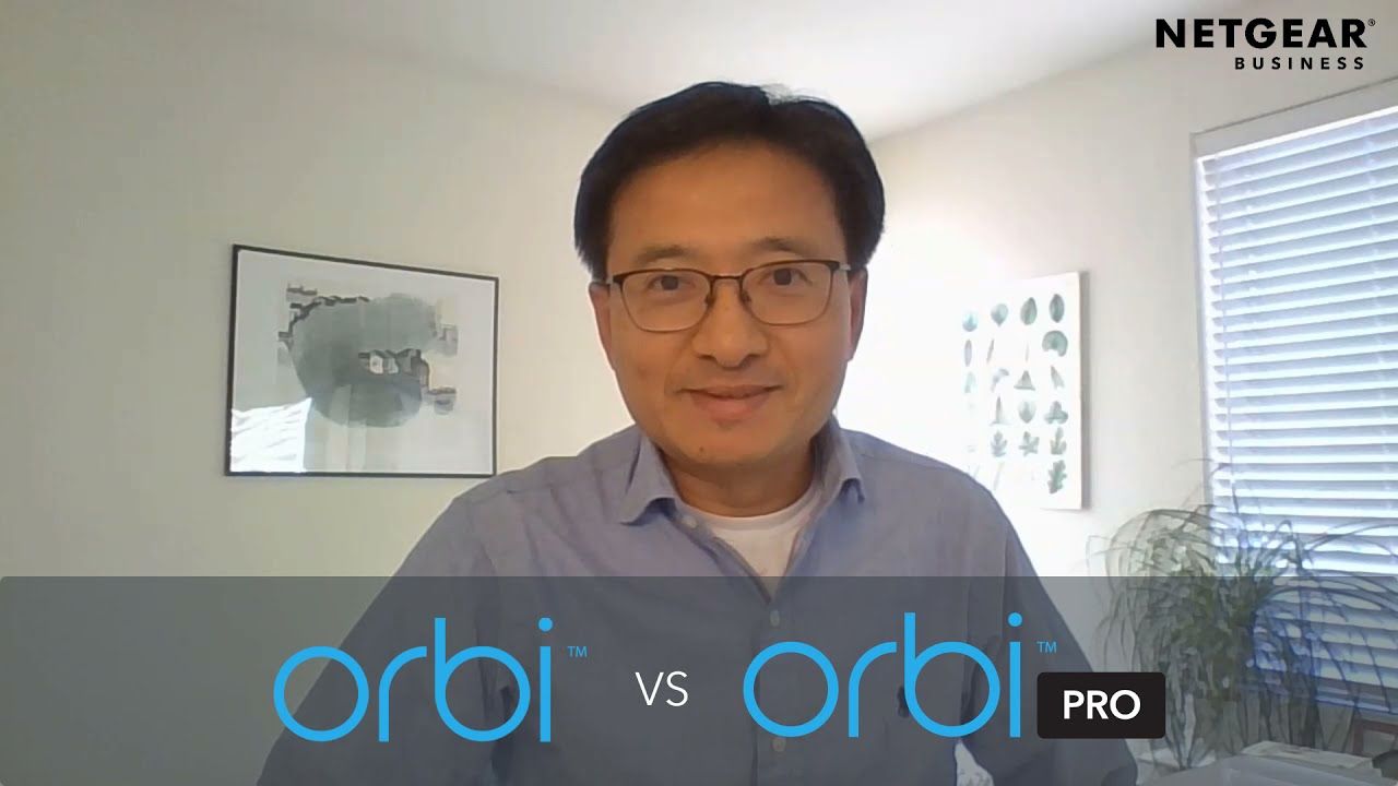 Orbi Vs Orbi Pro Mesh WiFi - Tech Tips by NETGEAR Business | NETGEAR ...